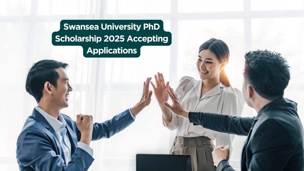 Swansea University PhD Scholarship 2025 Accepting Applications - DAAD Scholarships - Access ...